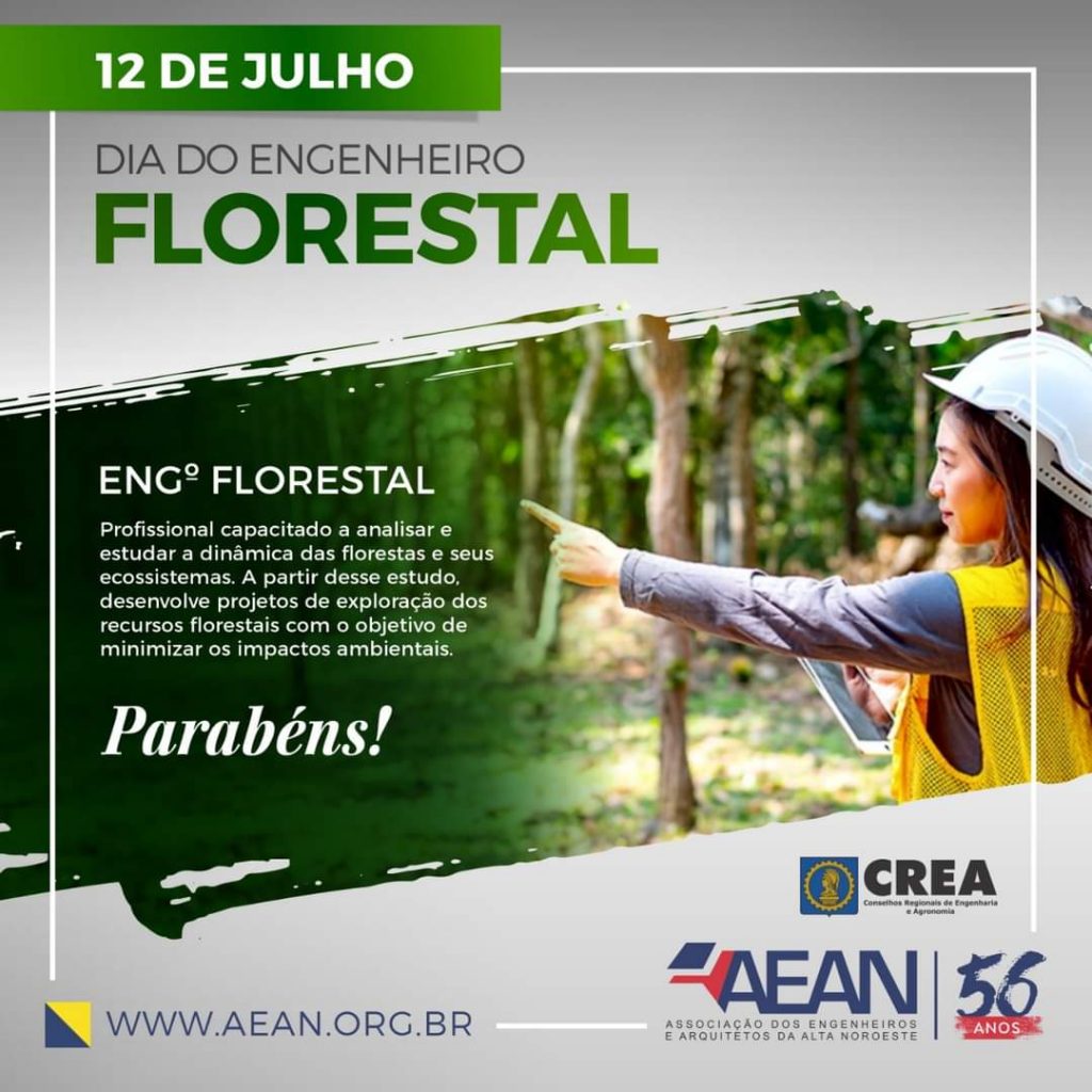 HOMENAGEM: 12 de julho – Dia do Engenheiro Florestal, profissional que ...